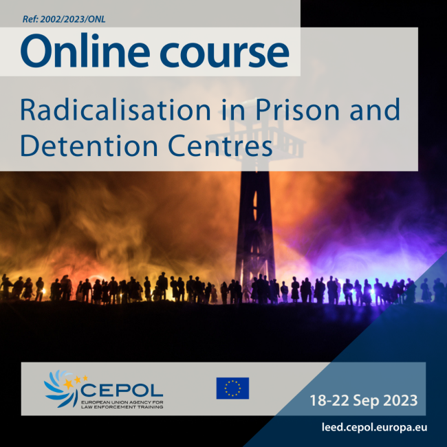 Online Course 2002/2023/ONL: Radicalisation in Prison and Detention Centres | CEPOL