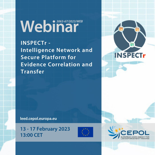 Webinars 3063-3067/2023/WEB: INSPECTr - Intelligence Network and Secure Platform for Evidence ...