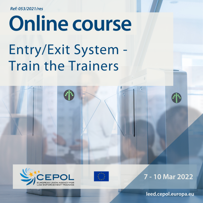 Online Course 53/2021: Entry/Exit System - Train the Trainer | CEPOL
