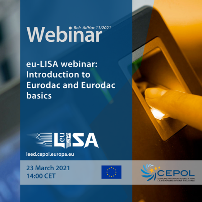 Webinar AdHoc 11/2021: eu-LISA webinar - Introduction to Eurodac and ...