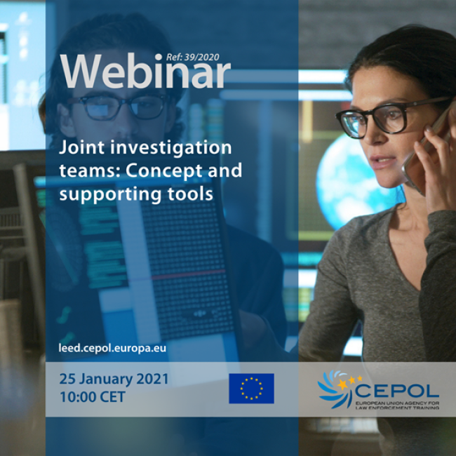Webinar 39/2020: Joint investigation teams - Concept and supporting ...
